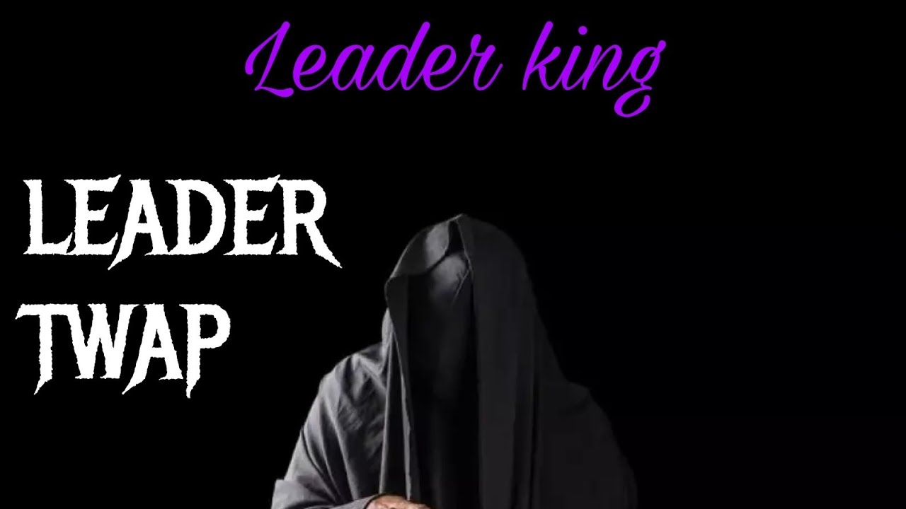 LEADER KING- LEADER TWAP ( SONG OFFICIEL) - YouTube
