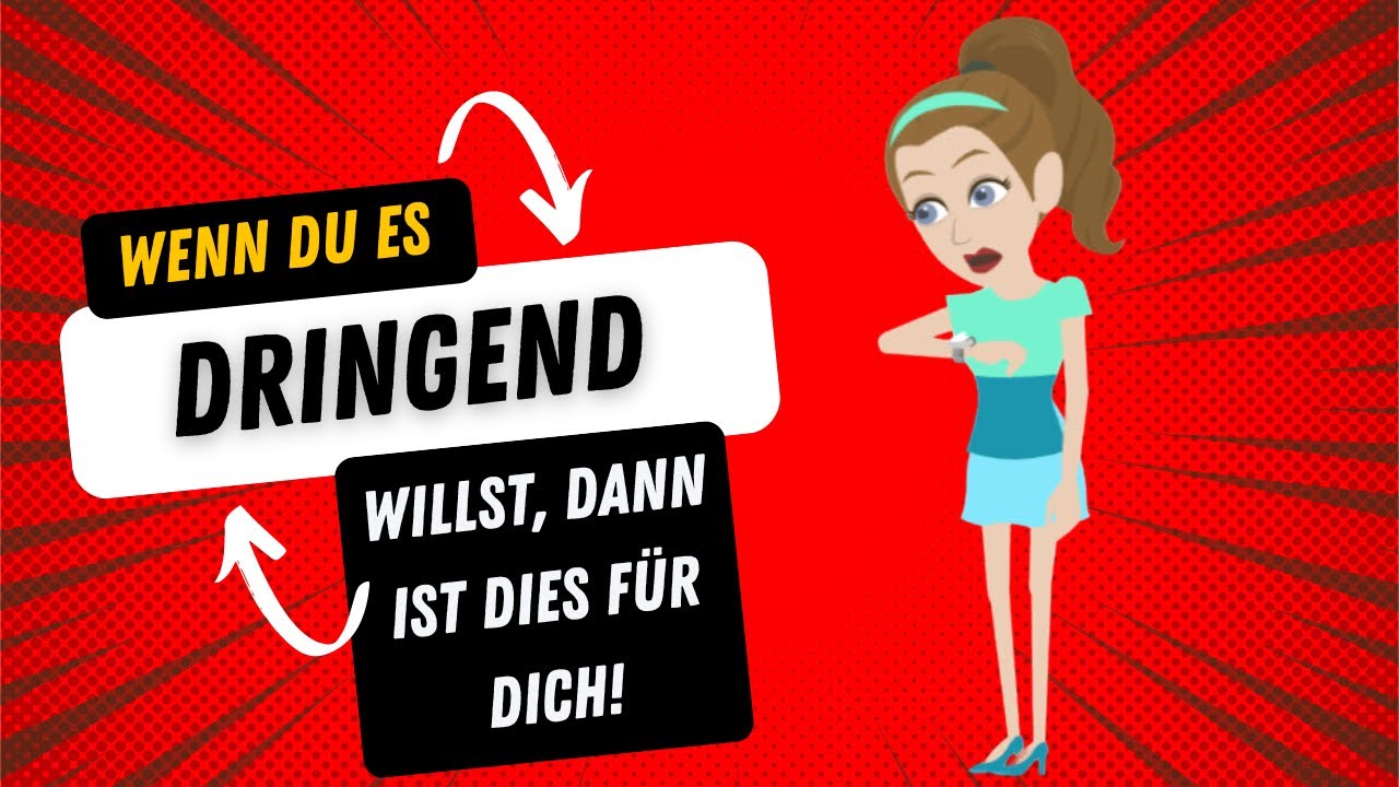 Wenn du etwas DRINGEND willst, dann ist dieses Video für dich! # ...