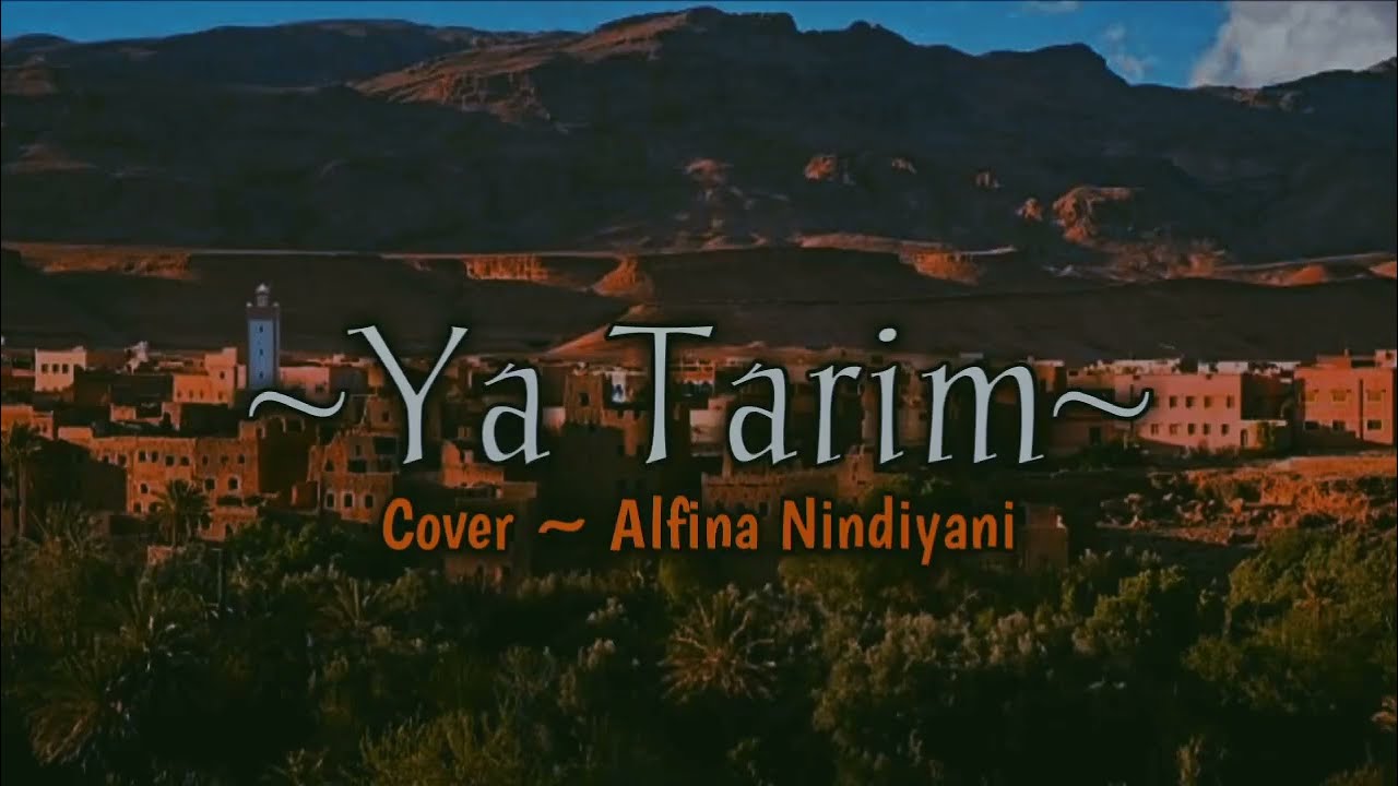 Alfina Nindiyani - Lirik Ya Tarim Arab dan terjemahan - YouTube