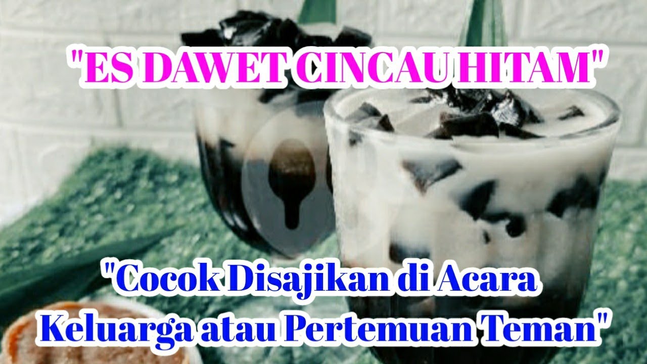 Resep Es Dawet Cincau Hitam Segar dan Lezat untuk Berbuka Puasa - YouTube