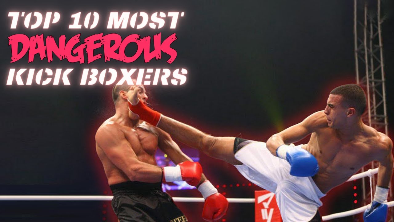 🥊 The Top 10 Most Dangerous Kickboxers in History Legends of the Ring ...