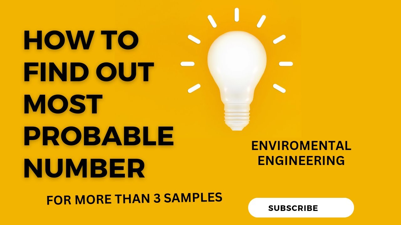 How to calculate the most probable number (MPN) For more than 3 samples ...