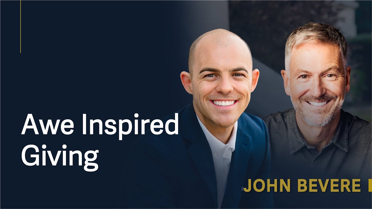 John Bevere - Awe Inspired Giving - YouTube