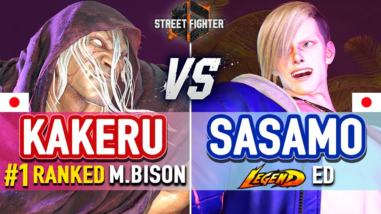 SF6 🔥 Kakeru (#1 Ranked M.Bison) vs Sasamo (Ed) 🔥 SF6 High Level ...