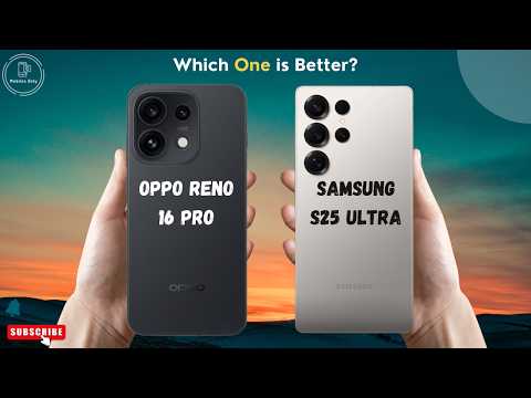 OPPO Reno 16 Pro vs Samsung S25 Ultra
