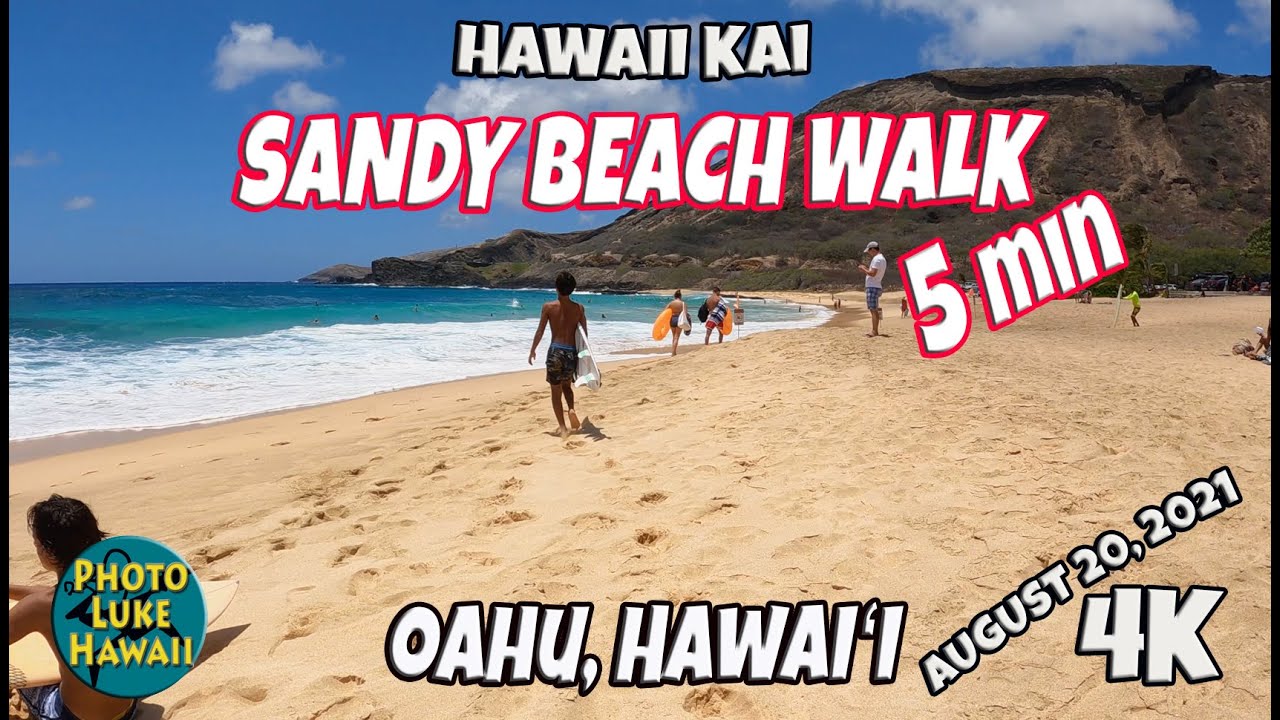 Sandy Beach Walk 5 min August 20, 2021 Oahu Hawaii One of Hawaii's ...