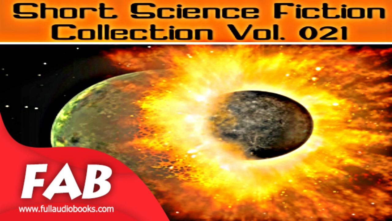 Short Science Fiction Collection 21 Full Audiobook by Science Fiction ...