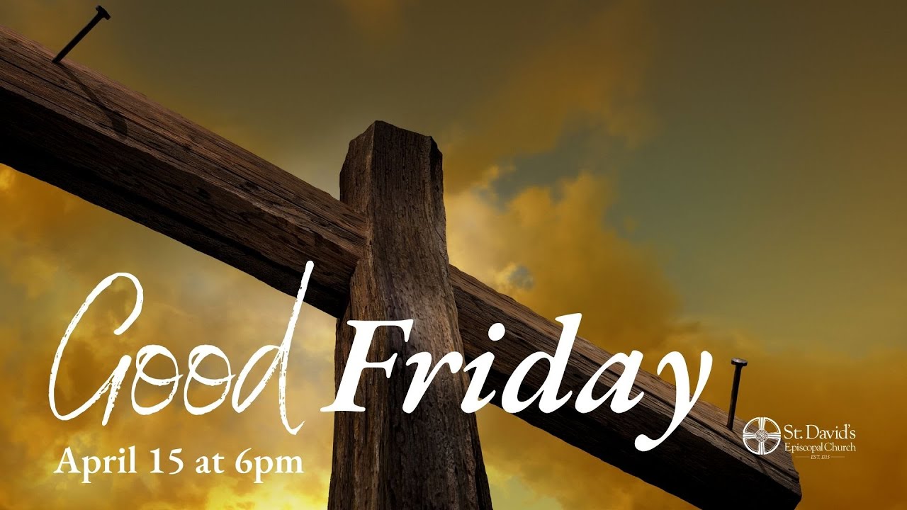 Good Friday: April 15, 2022 - YouTube