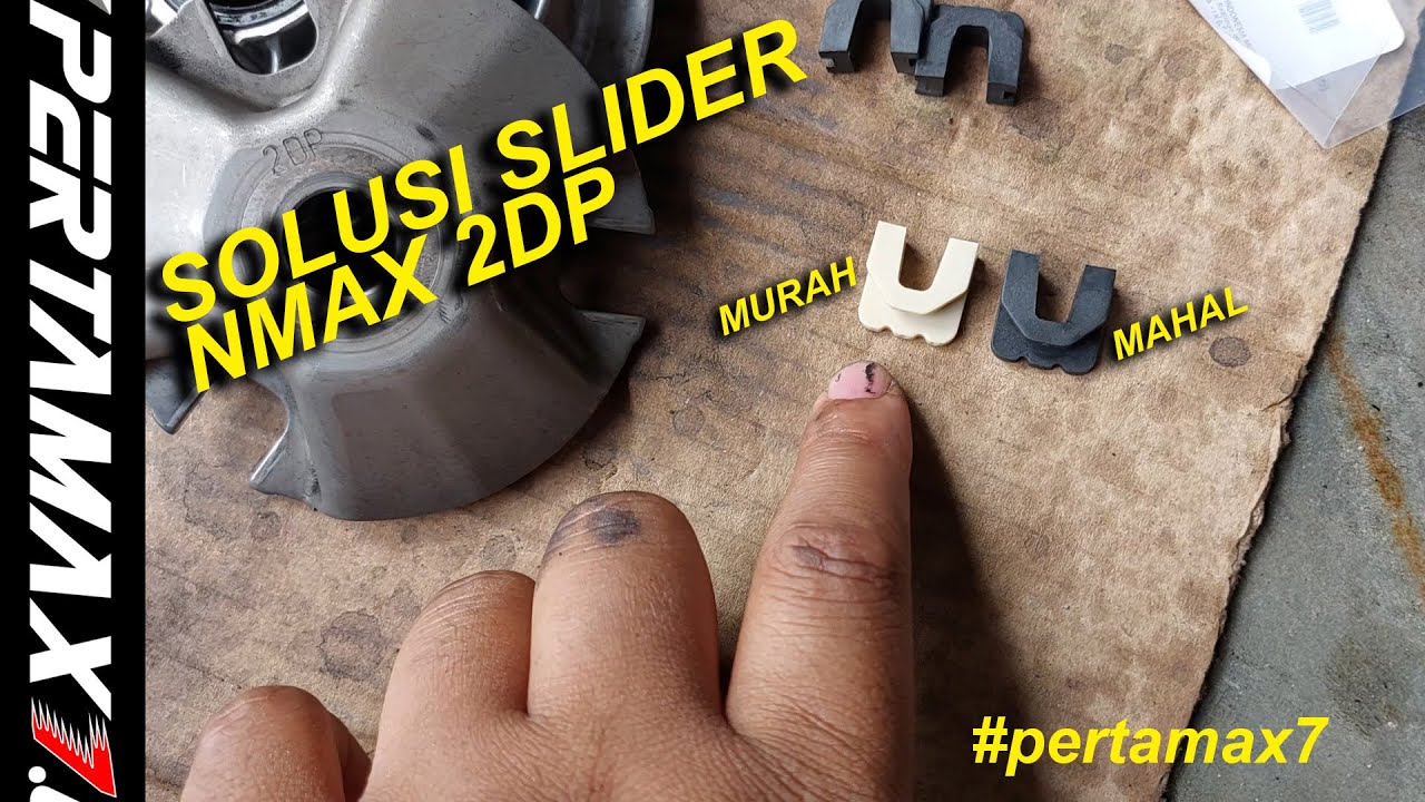 Solusi Terjangkau Slider Yamaha NMAX 2DP Pakai Mio 54P Substitusi Murah ...