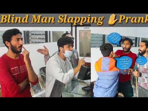 BLIND MAN SLAPPING PRANK || Laughter TV pranks - YouTube