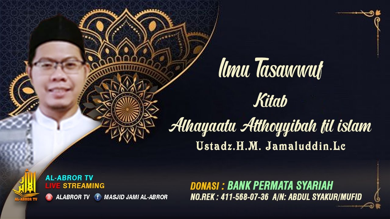 Ustadz H.M.Jamaluddin.Lc I Ilmu Tasawwuf I Kitab Alhayaatu Atthoyyibah ...