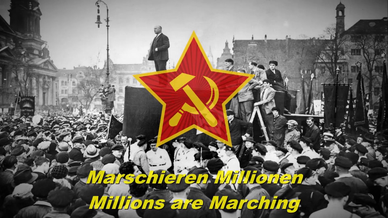 Marschieren Millionen - Millions are Marching (German communist song ...