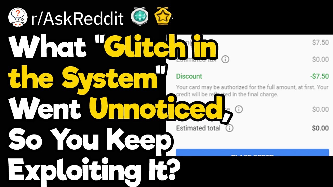 What "Glitch in the System" Were You Able to Exploit for a Long Time ...