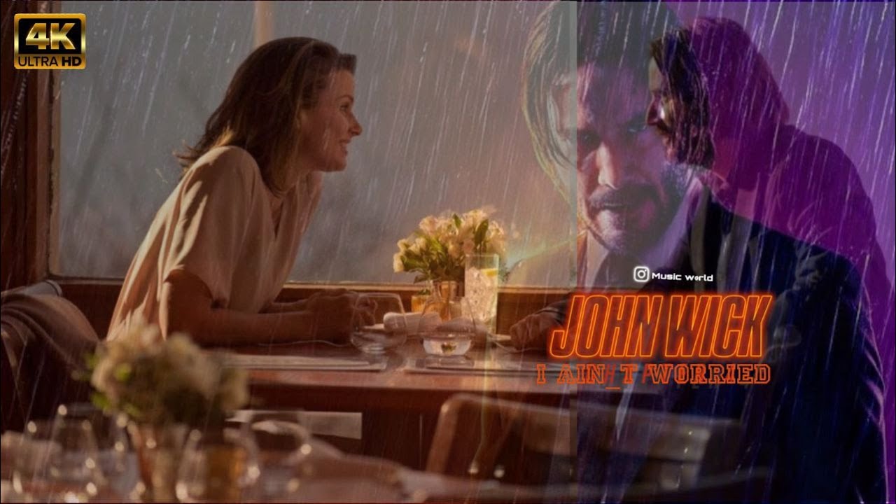 JOHN WICK x I Ain't Worried // john wick love story // music world ...