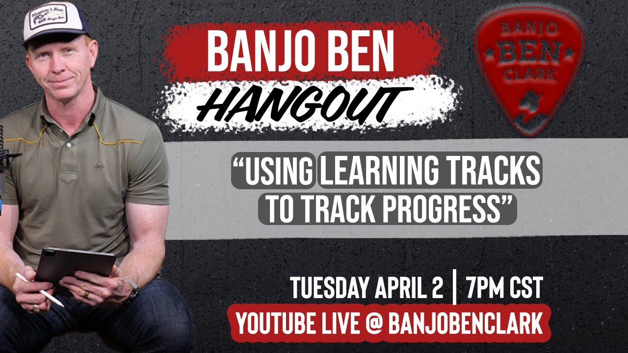 BANJO BEN HANGOUT - Using Learning Tracks to Track Your Progress - YouTube
