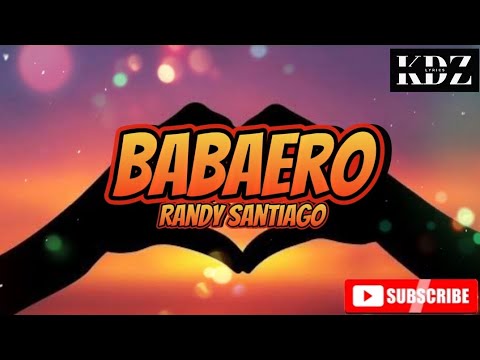 Randy Santiago - Babaero (Lyrics) - YouTube