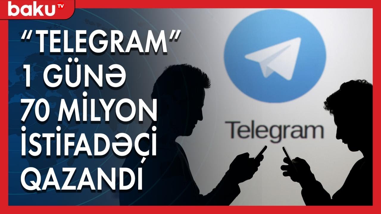 "Telegram" 1 günə 70 milyon istifadəçi qazandı - Baku TV - YouTube