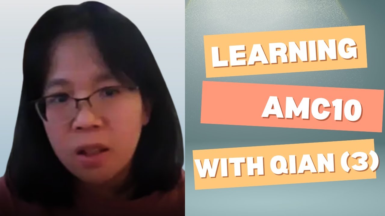 learning AMC10 with Qian 3 - YouTube