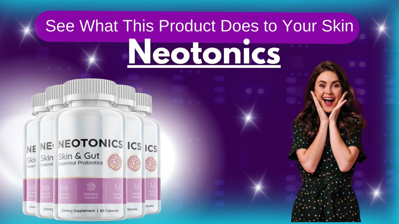 ⚠️Radiance and Health in Gummy Form: A Detailed Review of the Neotonics ...