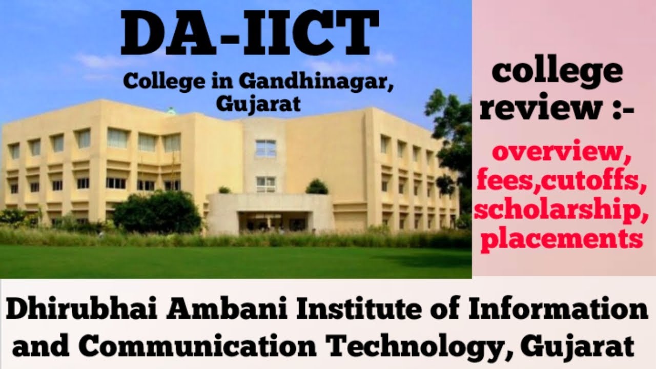 Daiict gujrat || Dhirubhai ambani institute of information and ...