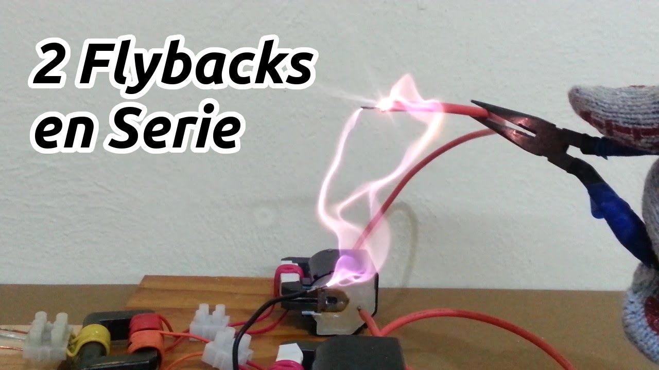Conexión de dos Flyback en Serie - Super Alto Voltaje - YouTube