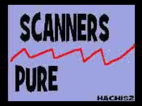 SCANNERS--PURE - YouTube