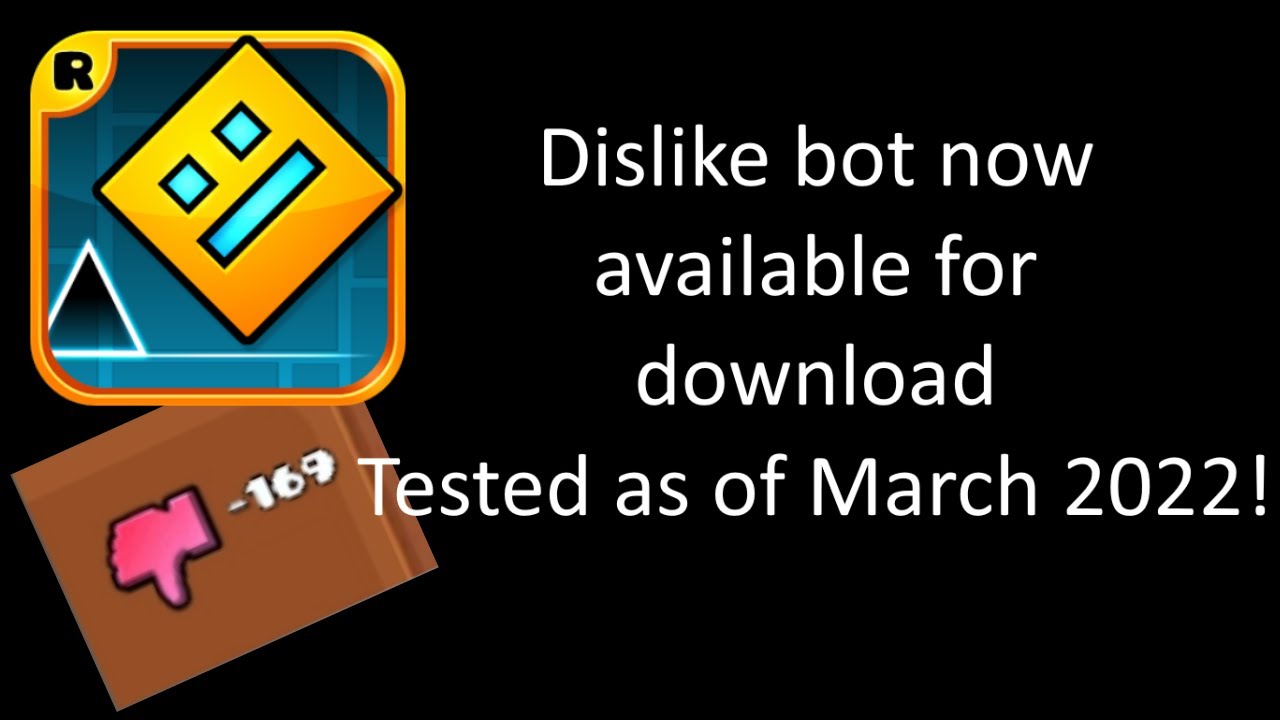 (Download Available as of 2022!) Geometry Dash 2.1 Dislike Bot - YouTube