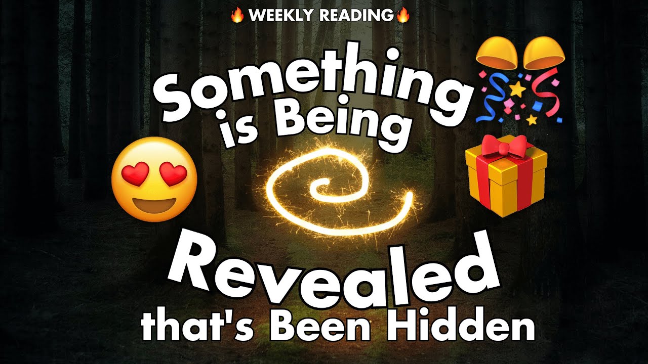 SOMETHING IS GOING TO BE REVEALED THAT'S BEEN HIDDEN!!!🤯😍🪄🎁 🎊🔥Weekly ...