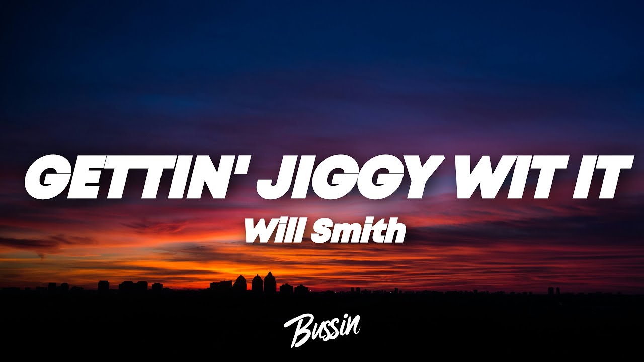 Will Smith - Gettin' Jiggy Wit It (Lyrics) - YouTube
