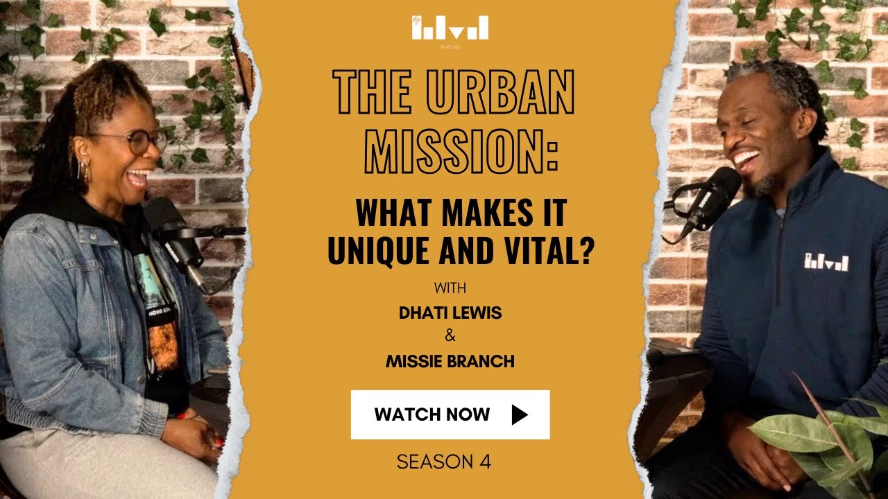 The Urban Mission: What Makes It Unique and Vital? | MyBLVD Podcast ...