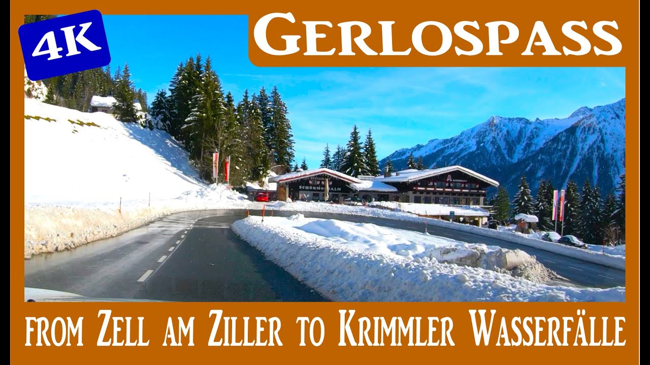GERLOS ALPENSTRASSE onride from ZELL AM ZILLER to KRIMMLER WASSERFÄLLE ...
