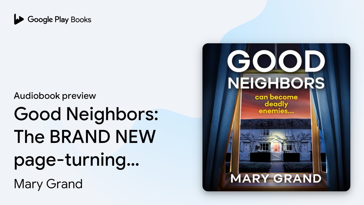 Good Neighbors: A page-turning psychological… by Mary Grand · Audiobook ...