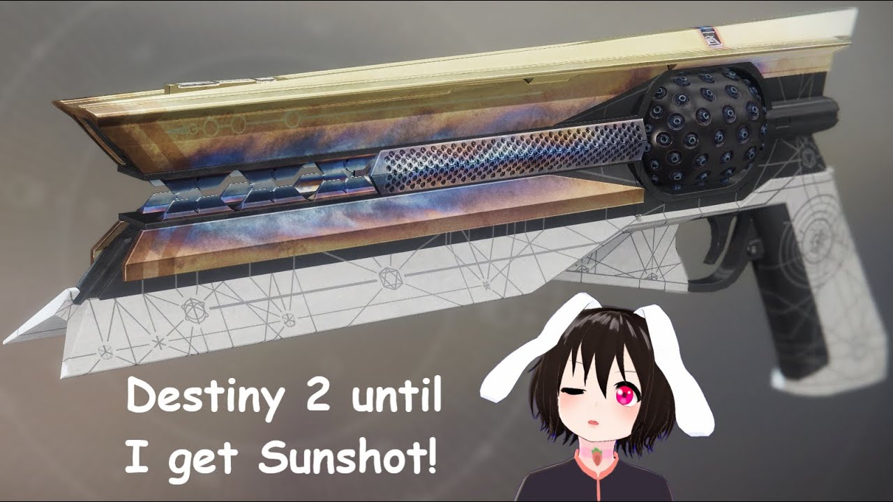 【Vtuber】Destiny 2 until I get Sunshot!【Shota Voice VTuber~】 - YouTube