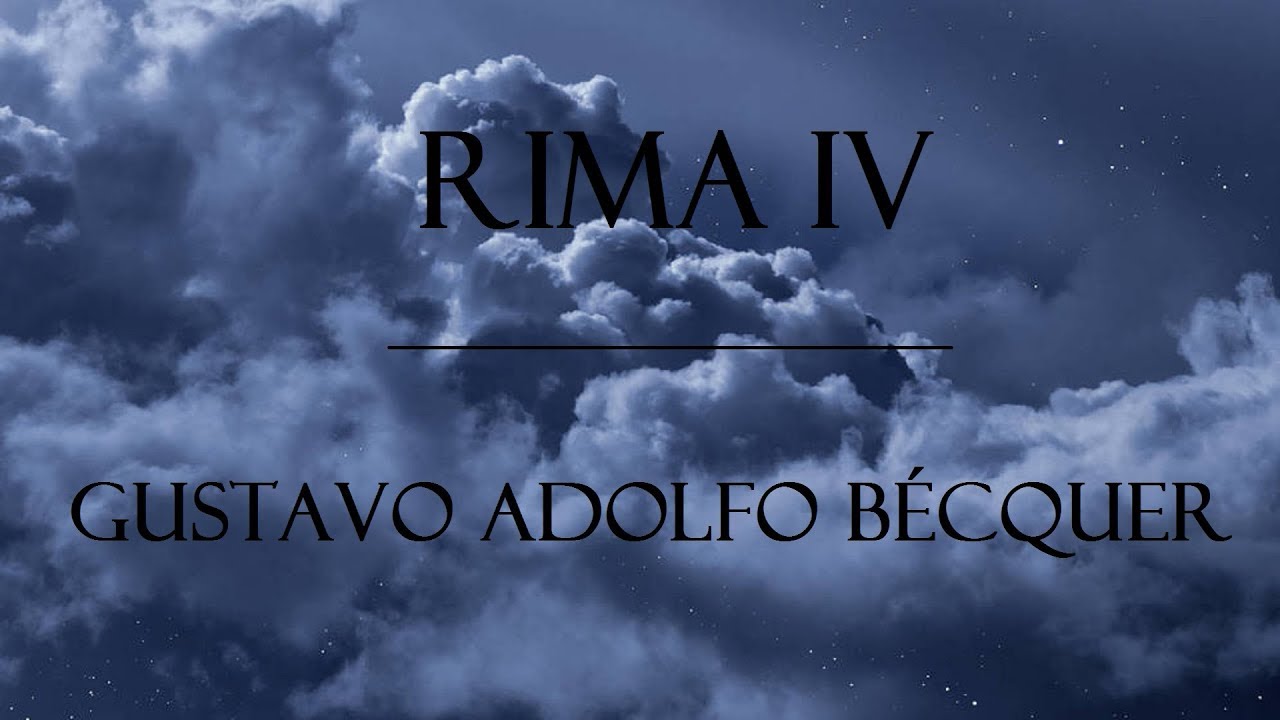 Rima IV - Gustavo Adolfo Bécquer - YouTube