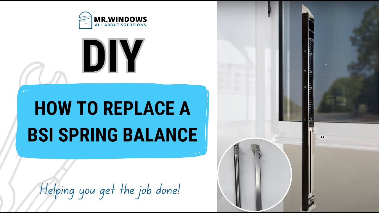 HOW TO REPLACE A BSI SPRING BALANCE | DIY | MR. WINDOWS - YouTube