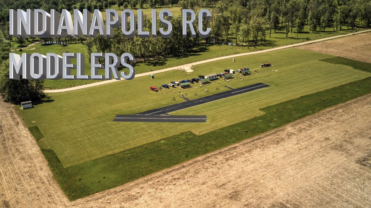 Indy RC Modelers Field - YouTube