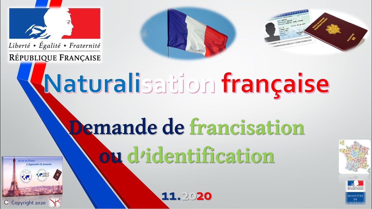 Naturalisation française - Demande de francisation identification - YouTube