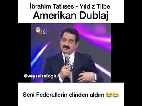 İbrahim Tatlıses yıldız. Tilbe amerikan  duplaj