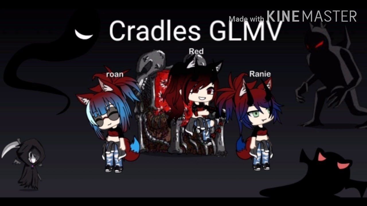 Cradles meme GLMV - YouTube