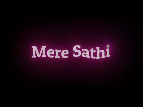 Mere Sathi Mere Dilbar Mere Saath Yuhi Chalna | Song Status / STATUS ZONE HINDI | 😍 🥀 ️😍 - YouTube