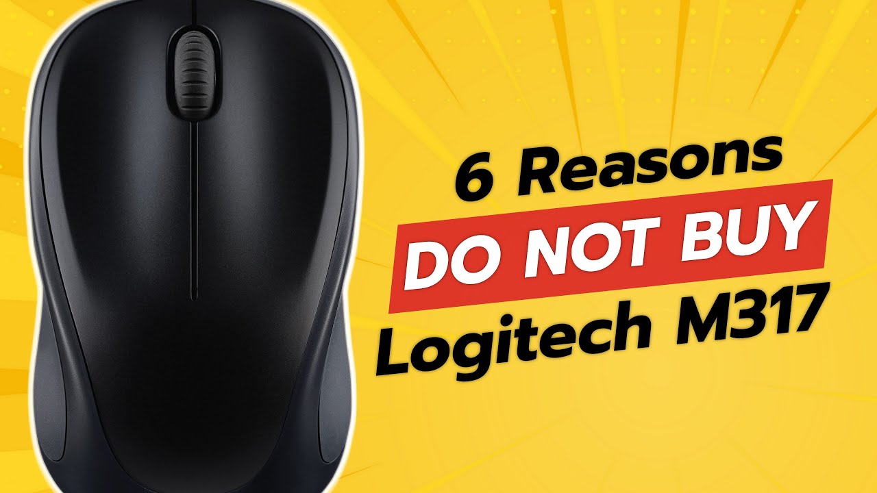 DON'T BUY Logitech M317 BEFORE WATCHING THIS VIDEO! (6 Reasons) - YouTube