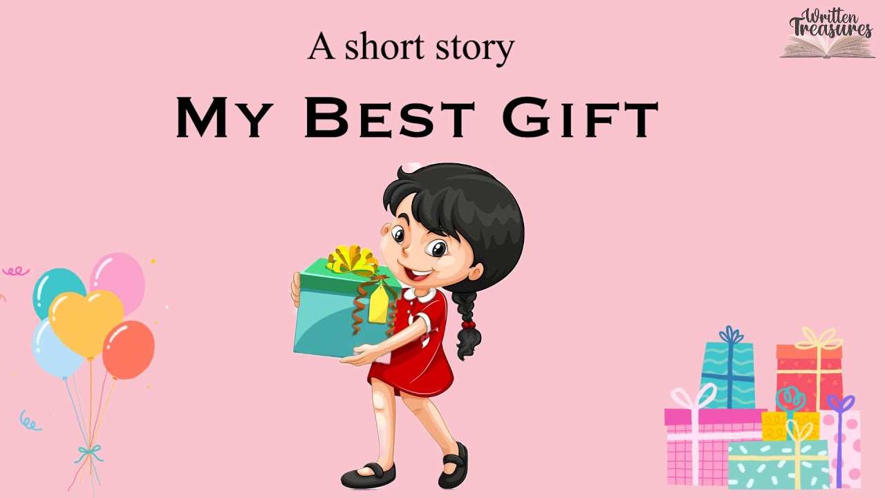 My Best Gift | Short Stories | Moral Stories | #moralstories # ...