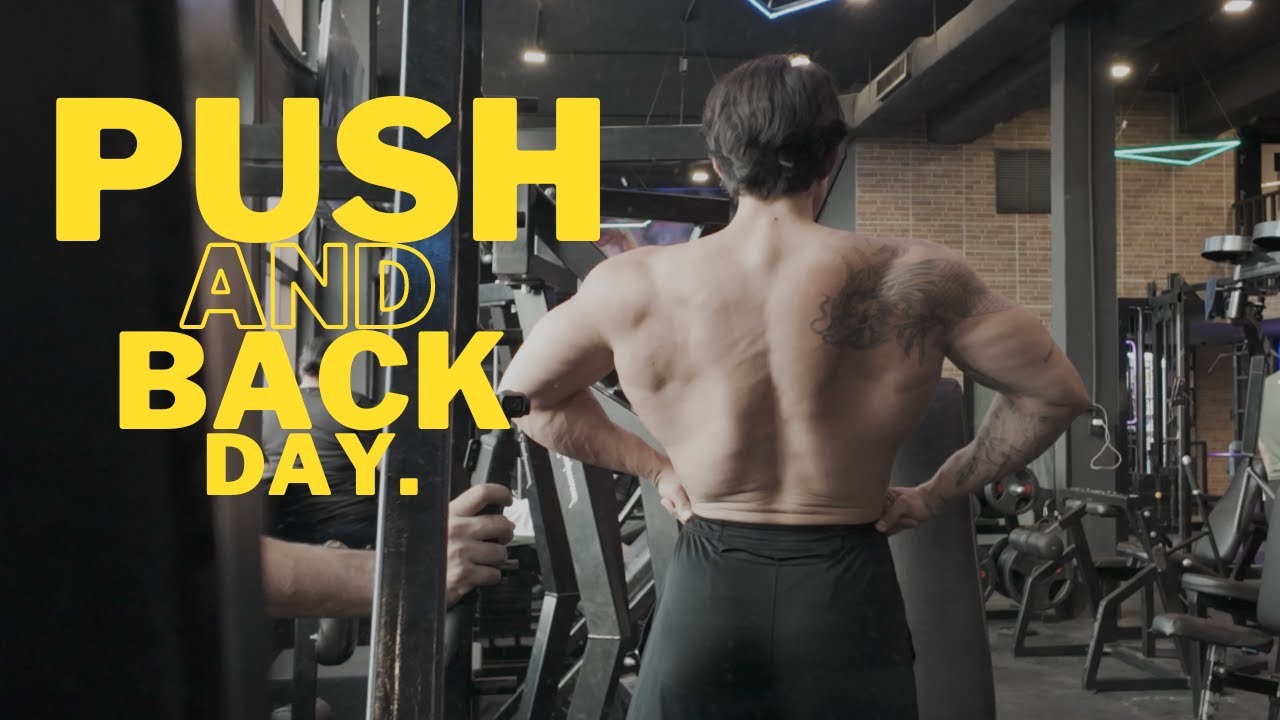 Back and Push day. - YouTube