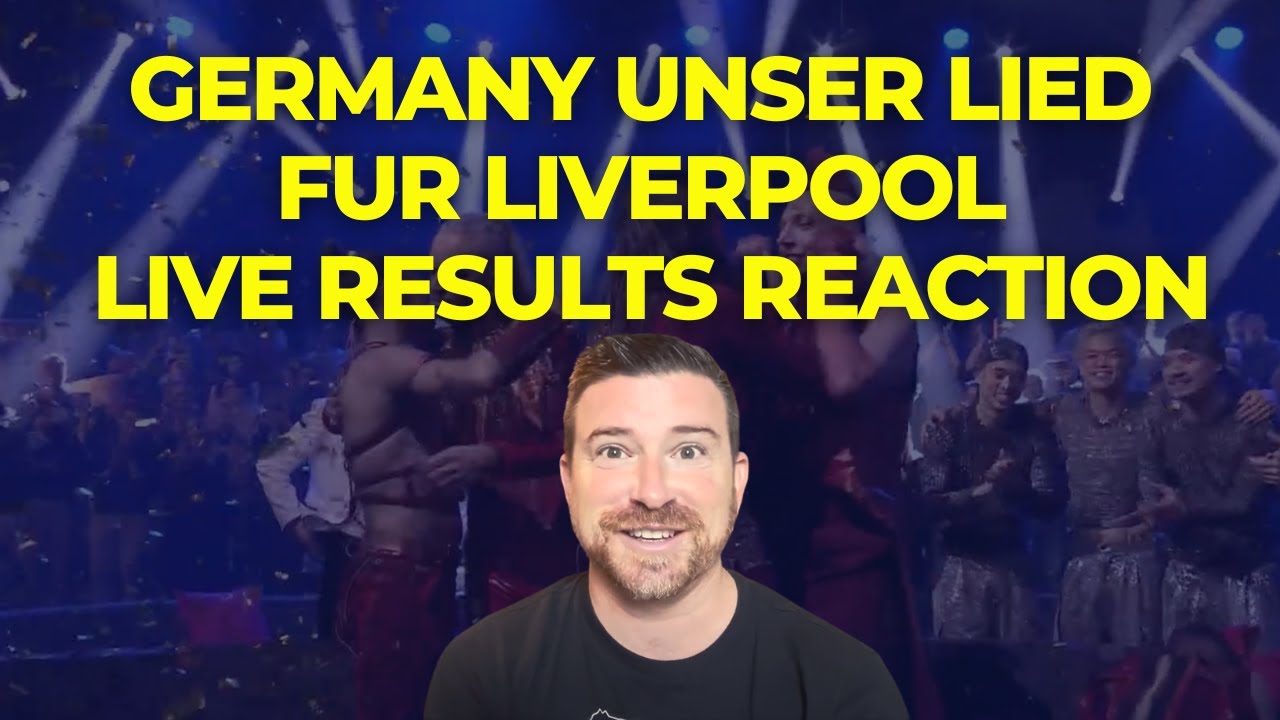 Germany: Unser Lied Fur Liverpool live results reactions - Lord of the ...