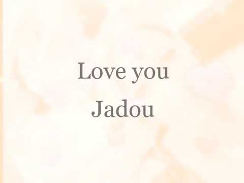 Jadou tu nous manque