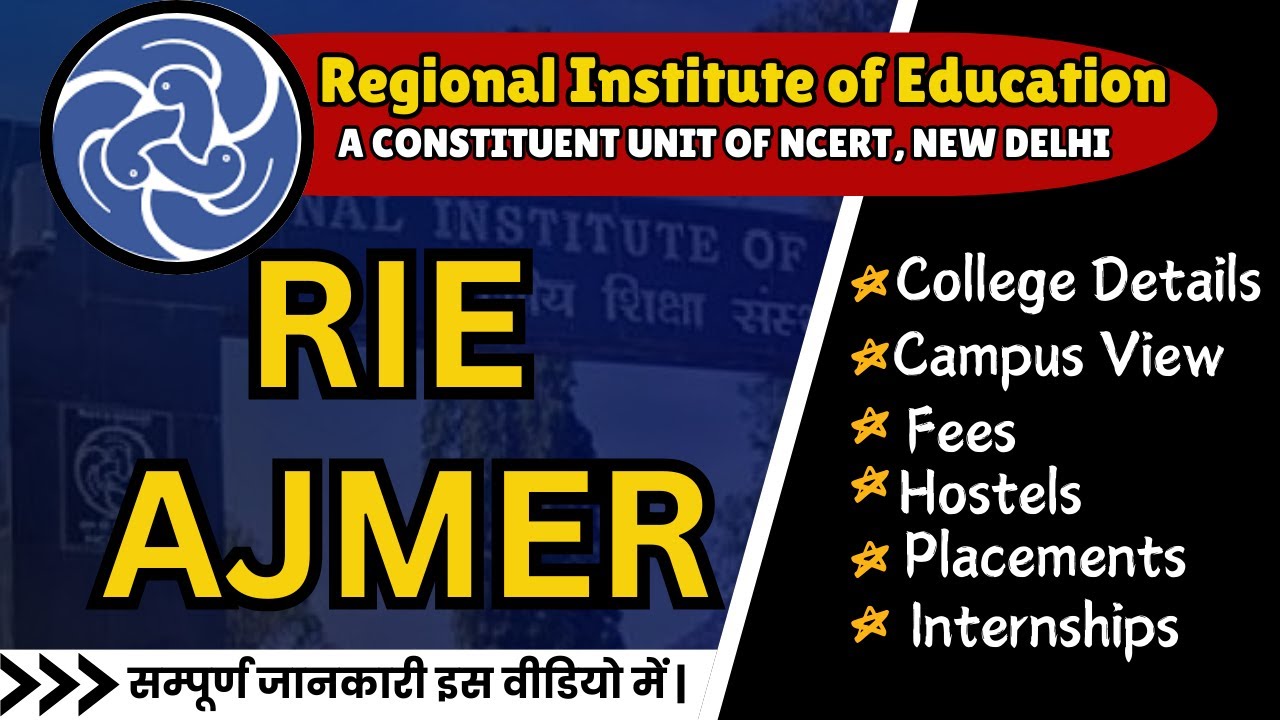 All About RIE AJMER || Complete Detail About NCERT RIE B.Ed. Ajmer ...