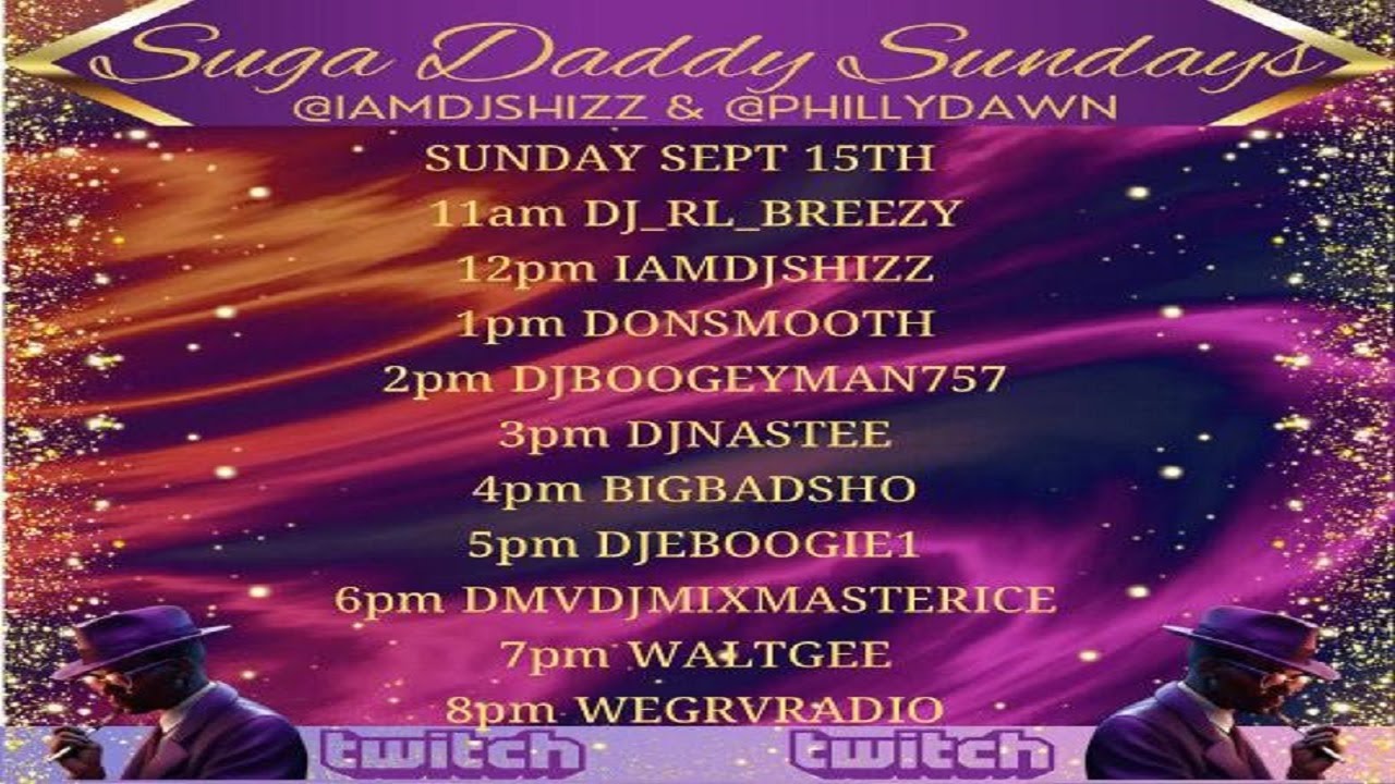 Suga Daddy Sundays Hosted By iamdjshizz and phillydawn September 15th ...