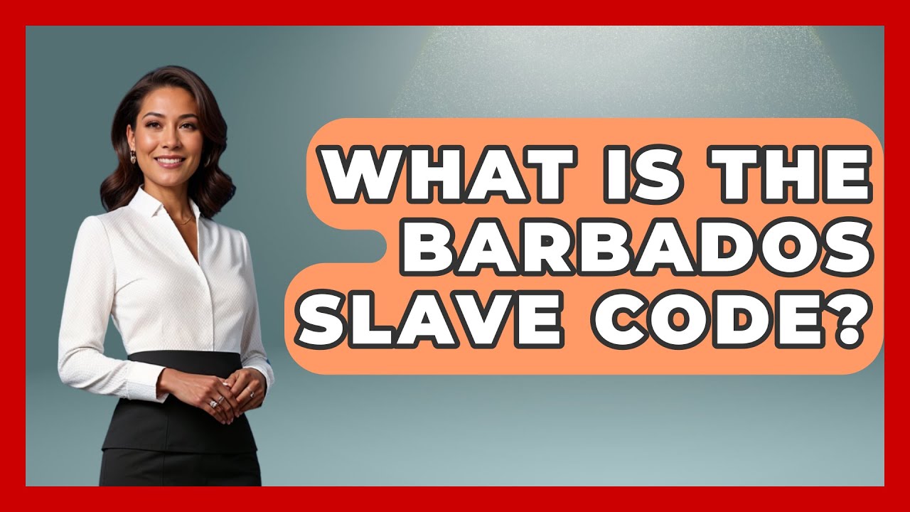 What Is The Barbados Slave Code? - The Caribbean Expert - YouTube
