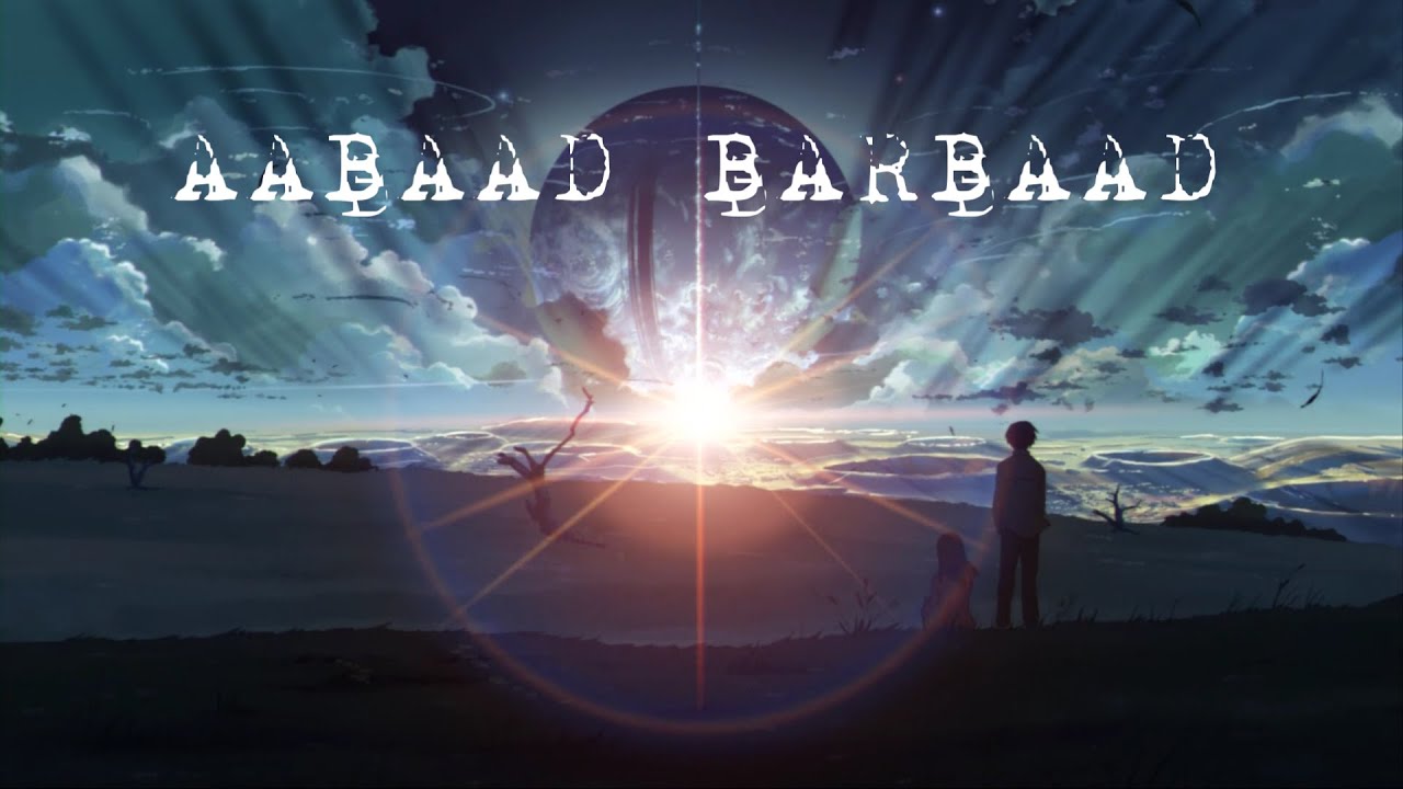 AABAAD BARBAAD [Slowed+Reverb] (Sound Of Emotion) - Arijit Singh ...