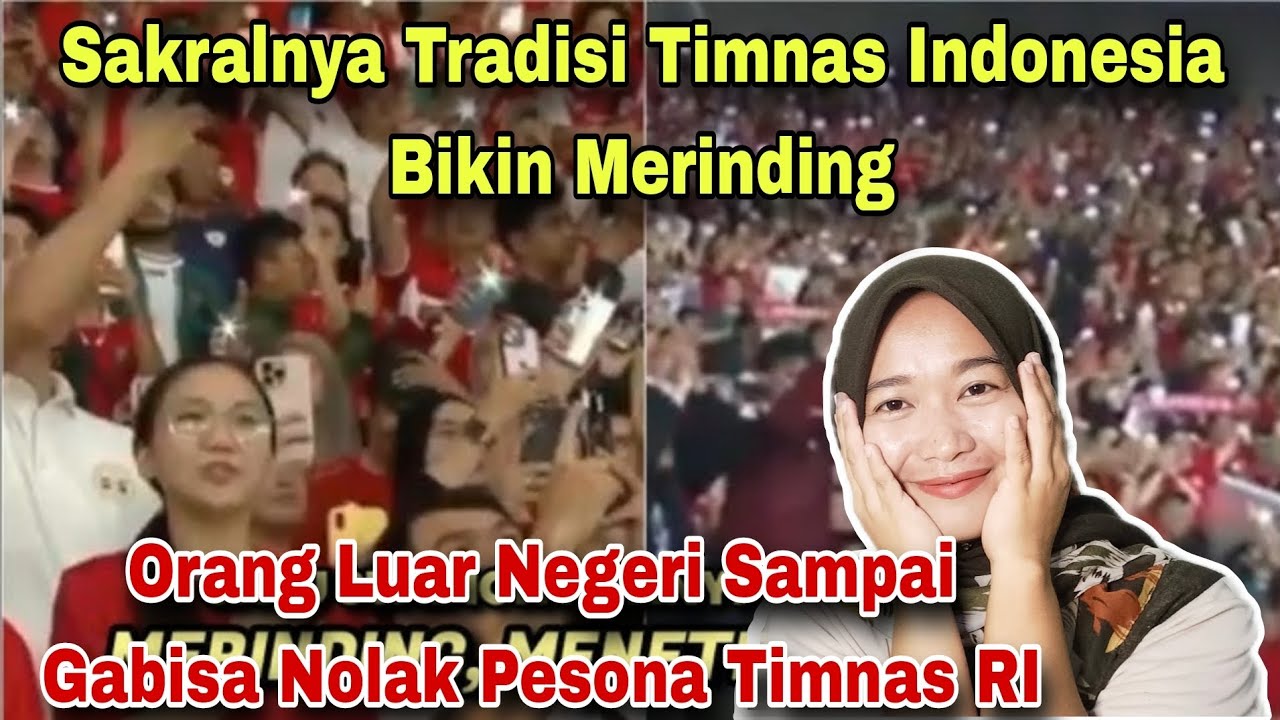 SAKRALNYA TRADISI TIMNAS INDONESIA BIKIN ORANG LUAR NEGERI GABISA NOLAK ...